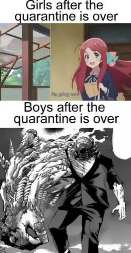 Irls atter the quarantine is over Boys after the quarantine is over I ...