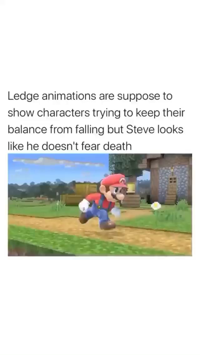 Ledge animations are suppose to show characters trying to keep their ...
