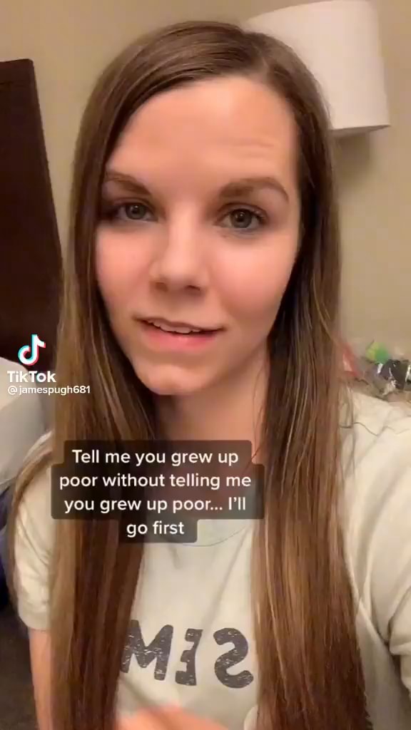 Ok Tell me you grew up poor without telling me you grew up poor... I'll ...