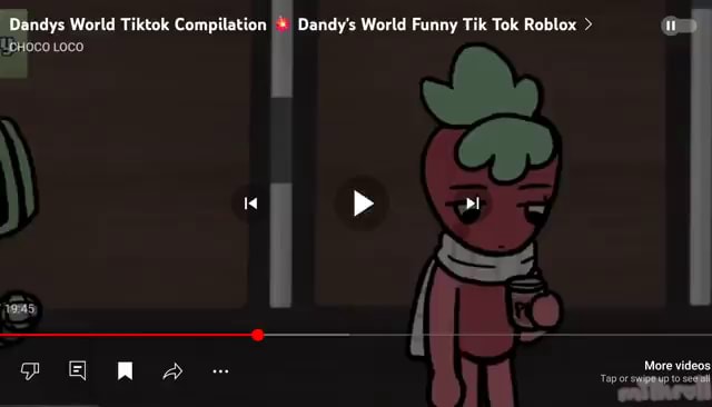 Indys World Tiktok Compilation Dandy's World Funny Tik Tok Roblox ...