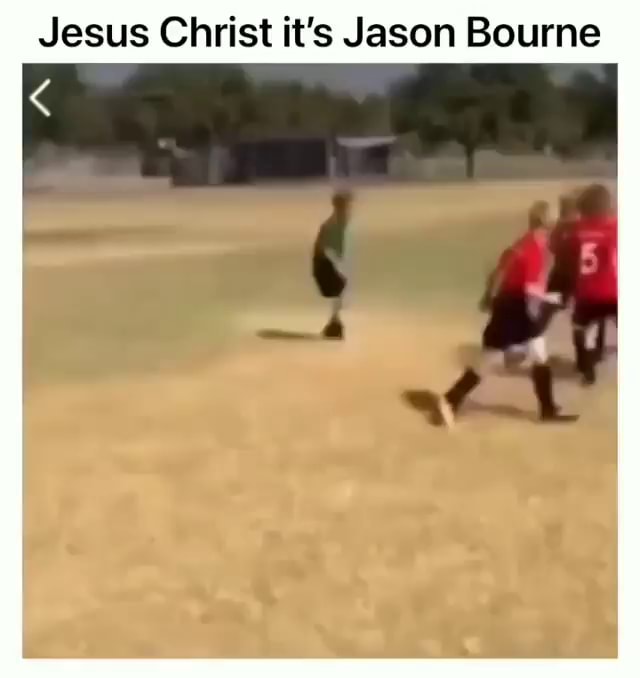 Jesus Christ it's Jason Bourne - iFunny