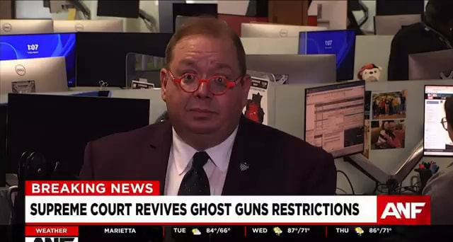 BREAKING NEWS SUPREME COURT REVIVES GHOST GUNS RESTRICTIONS ANF ...