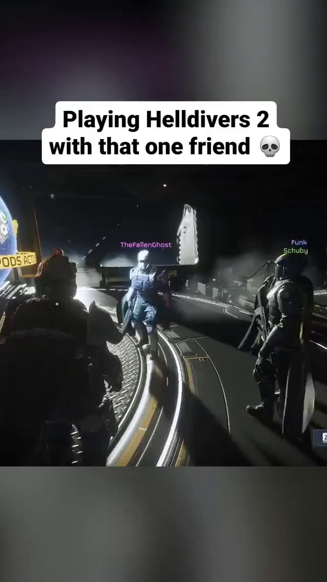 Bro taking the roleplaying too far helldivers helldivers ...