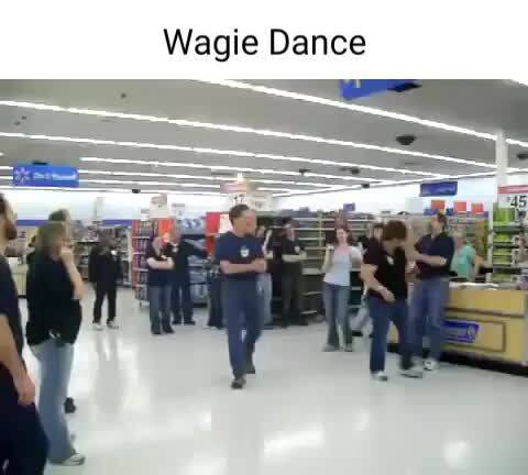 Wagie Dance - iFunny