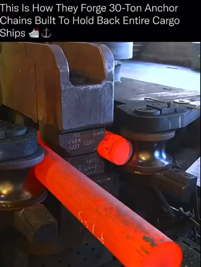 This ls How They Forge 30-Ton Anchor Chains Built To Hold Back Entire ...