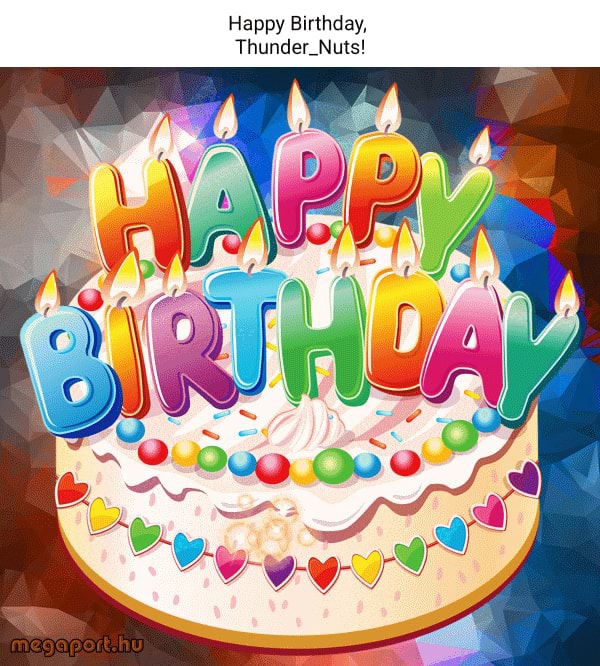 Happy Birthday, Thunder_Nuts! - iFunny
