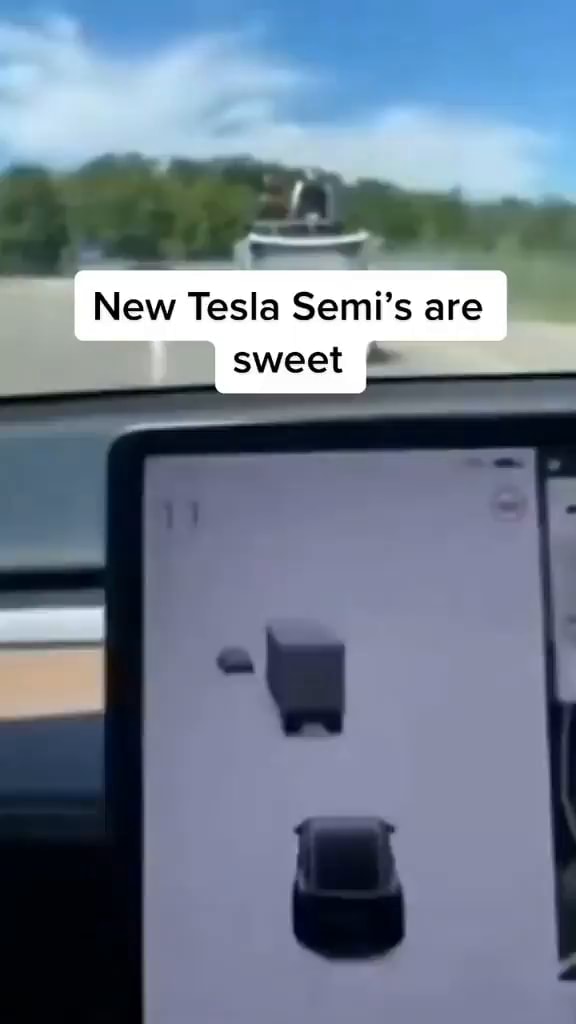 New Tesla Semi's are sweet - iFunny