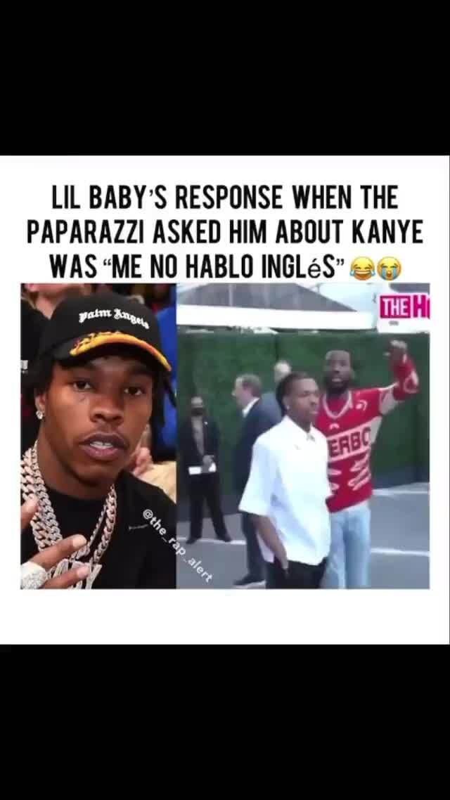 LIL BABY'S RESPONSE WHEN THE PAPARAZZI WAS "ME ASKED NO HIM HABLO ABOUT ...