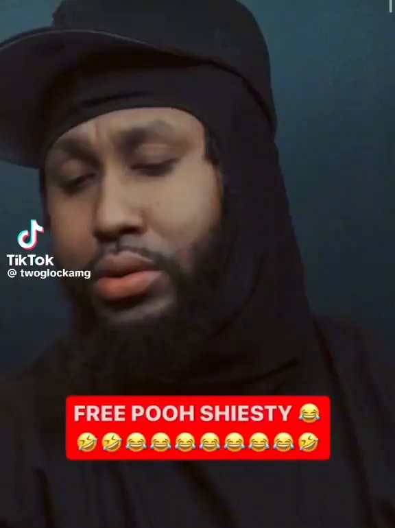 TikTok FREE POOH SHIESTY - iFunny