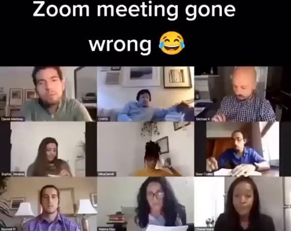 Zoom meeting gone wrong - iFunny