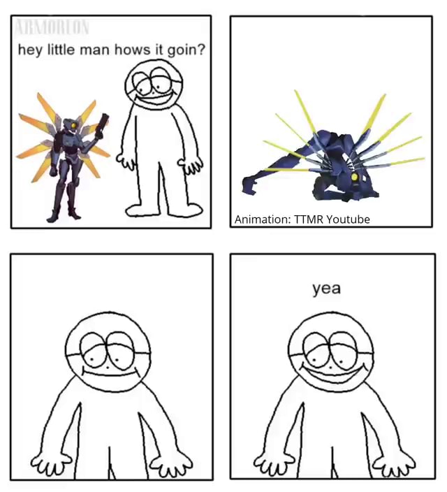 Hey little man hows it goin? Animation: ale - iFunny