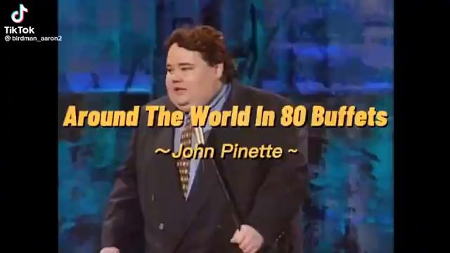 John Pinette - TikTok Around rid In 80 Buffets, Pinette ~ In Pinette ...