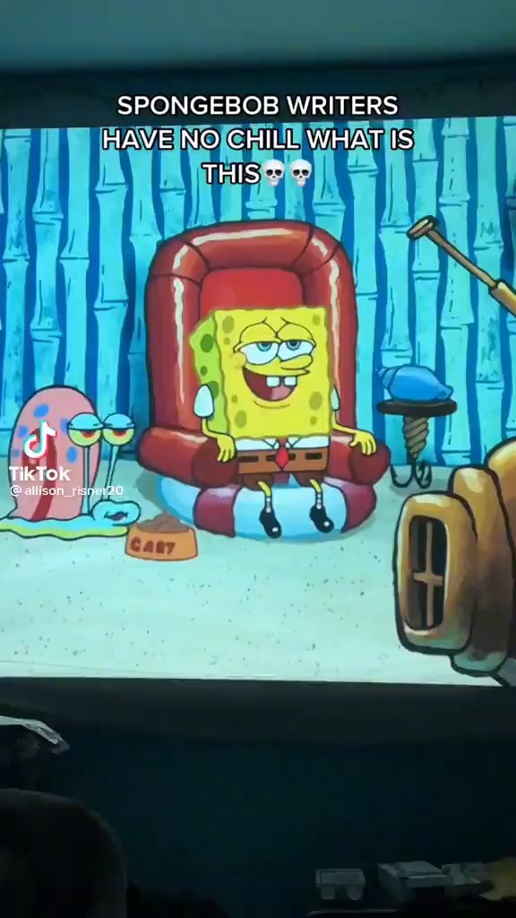 SPONGEBOB WRITERS HAVE NO CHILL WHAT IS THIS cf Tik - iFunny