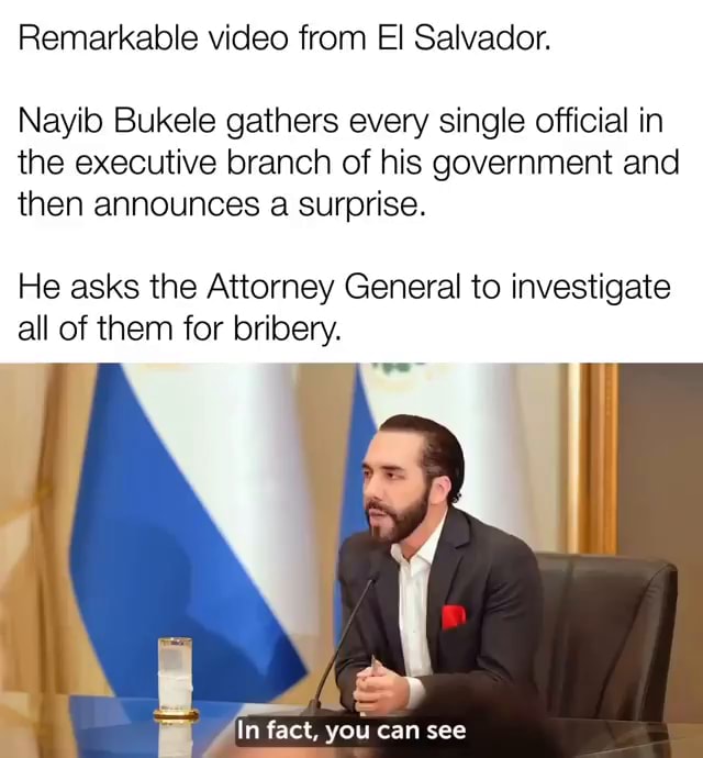 Remarkable video from El Salvador. Nayib Bukele gathers every single ...