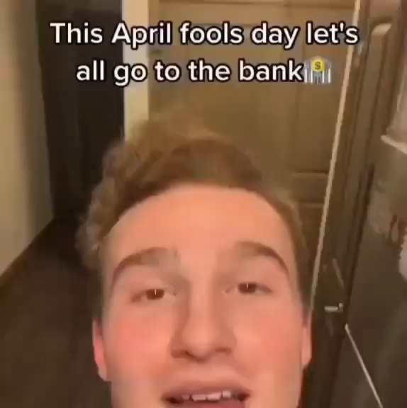 This April fools day let's all go to the ban - iFunny
