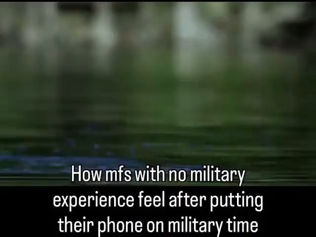 How mfs with no military experience feel after putting their phone on ...