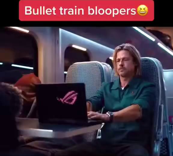 Bullet train bloopers - iFunny