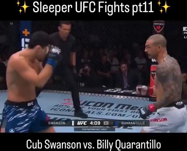 'pr Sleeper UFC Fights ptil Cub Swanson vs. Billy Quarantillo - iFunny