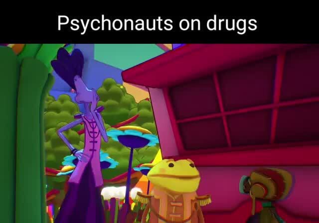 Psychonauts on drugs - iFunny