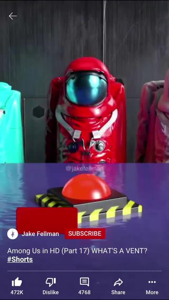 Jake Fellman SUBSCRIBE Among Us in HD (Part 17) WHAT'S A VENT? #Shorts ...