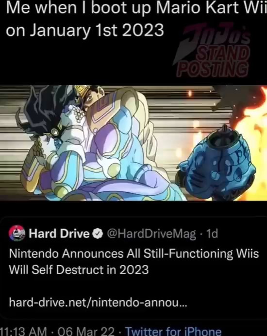 Me when I boot up Mario Kart Wii on January ist 2023 Hard Drive ...