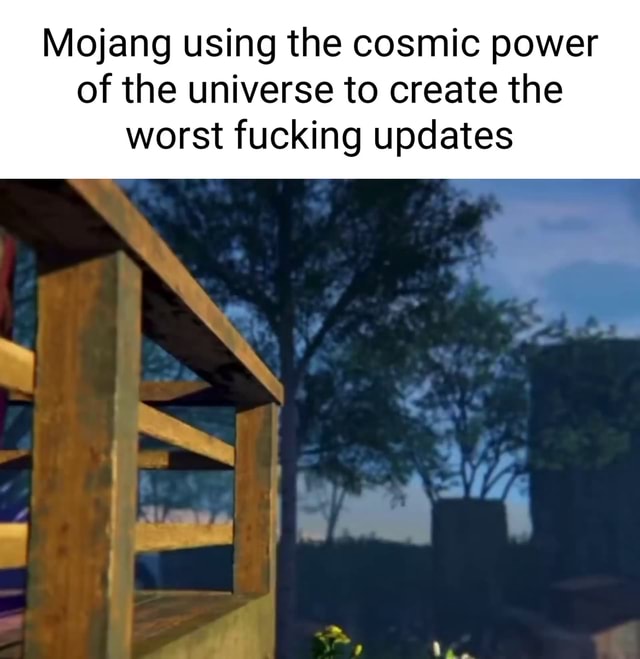 Mojang using the cosmic power of the universe to create the worst ...