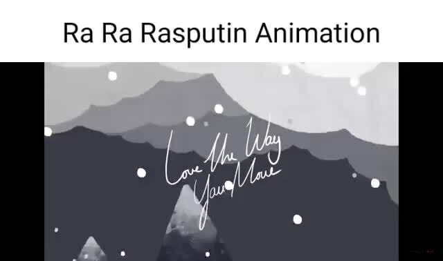 Ra Ra Rasputin Animation - iFunny