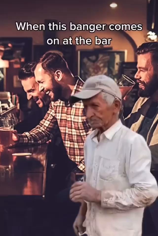 When this banger comes on at the bar - iFunny