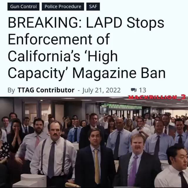 BREAKING: LAPD Stops Enforcement of California's 'High Capacity ... BREAKING: LAPD Stops Enforcement of California's 'High Capacity ...