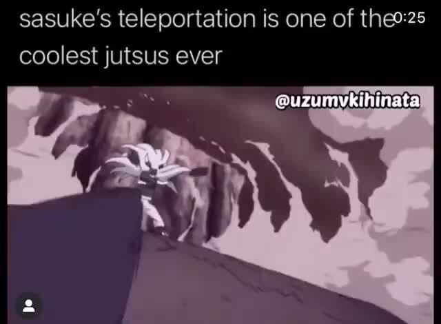 Sasuke's teleportation is one of coolest jutsus ever - iFunny