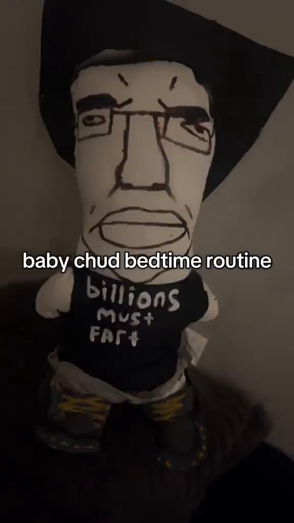 Baby chud bedtime routine - iFunny