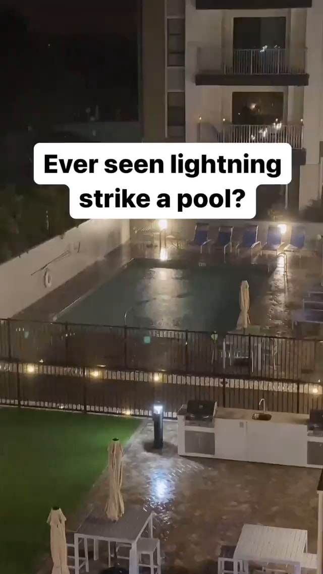 Ever seen lightning strike pool? - iFunny