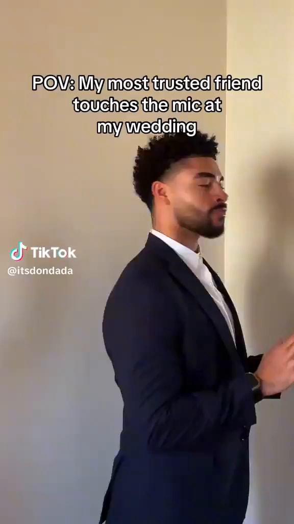 POV: My most trusted friend touches the mic at my wedding TikTok ...