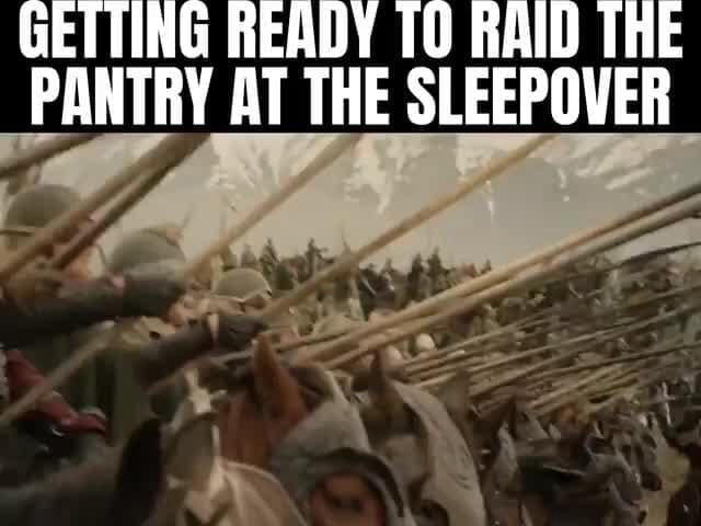 Getting Ready Raid The Pantry At The Sleepover Ifunny