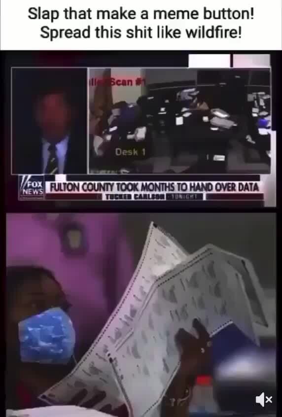 Slap that make a meme button! Spread this shit like wildfire! - iFunny