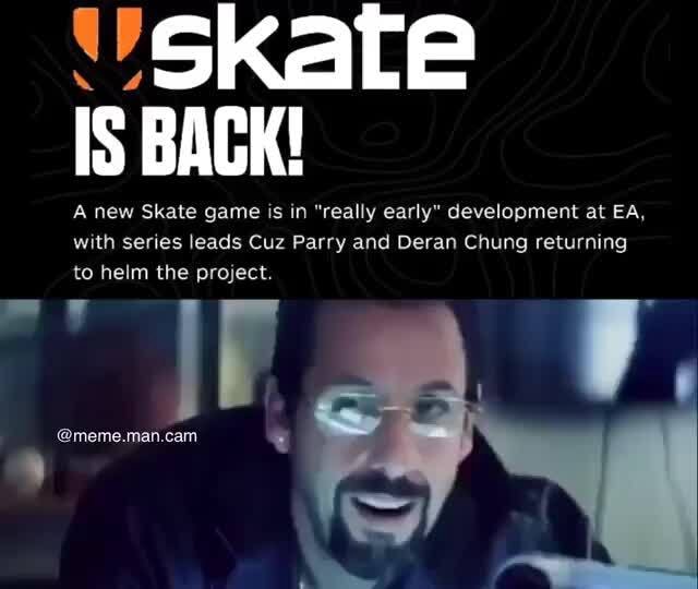 "skate IS BACK! A new Skate game is in "really early" development at EA ...