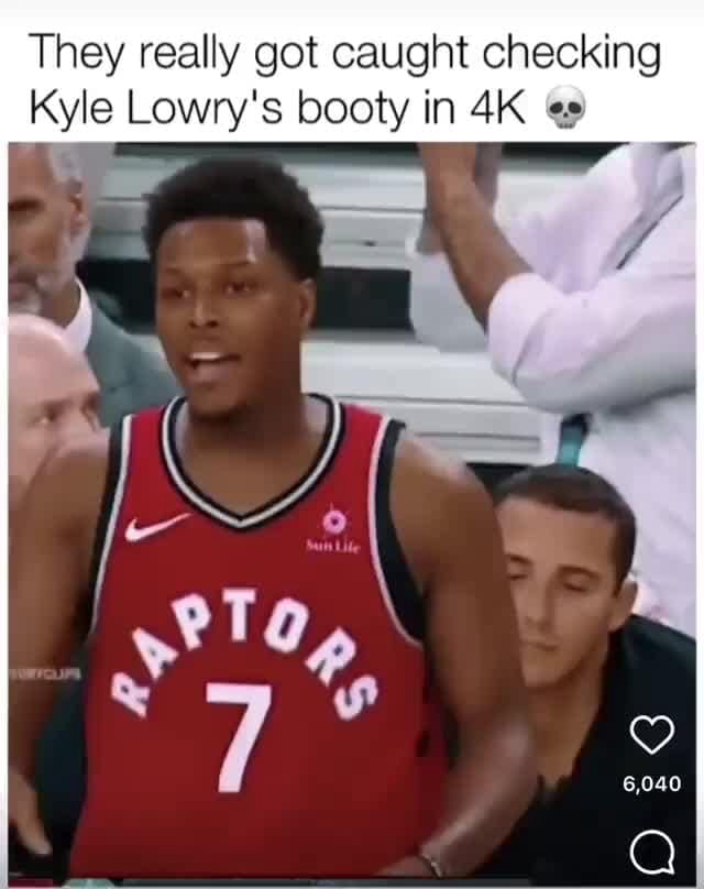They really got caught checking Kyle Lowry's booty in es ad - iFunny