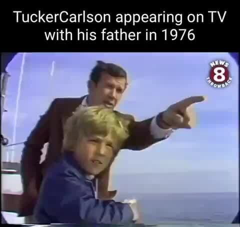 TuckerCarlson appearing on TV with his father in 1976 - iFunny