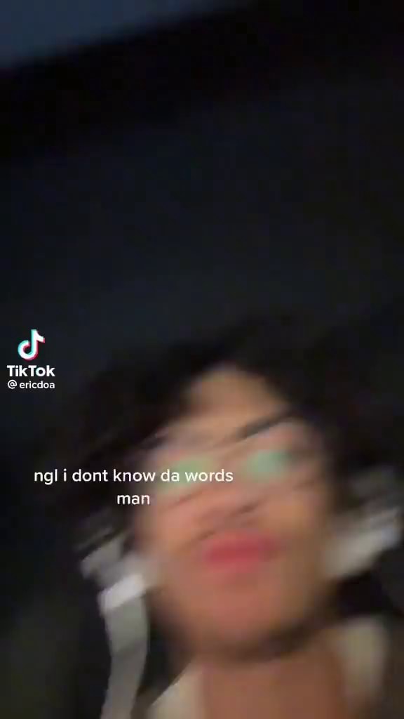 TikTok @ericdoa ngl i dont know da words man - iFunny