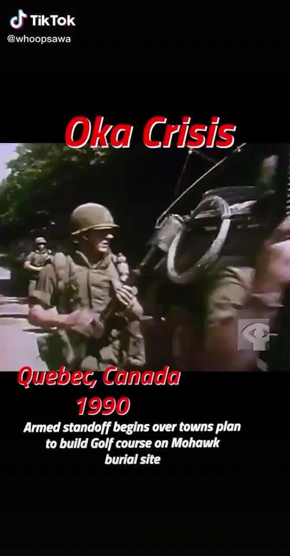 TikTok @whoopsawa Oka Crisis, 1990 Armed standoff begins over towns ...