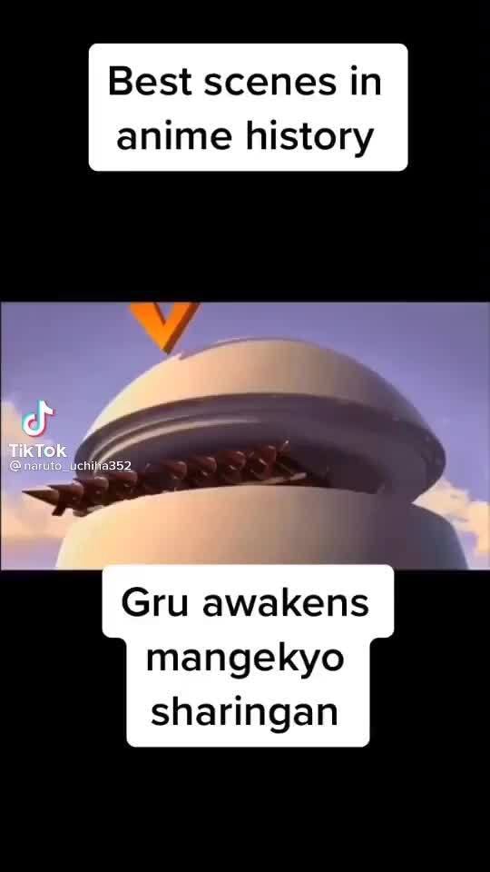 Best scenes in anime history Gru awakens mangekyo sharingan - iFunny