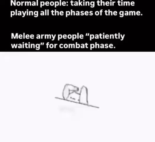 Normal people: taking their time playing all the phases of the game ...