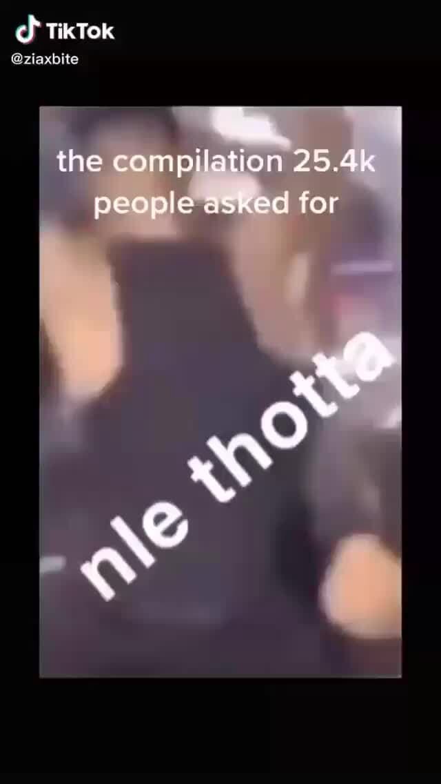 Ch TikTok @ziaxbite the compilation 25-4k people asked for - iFunny