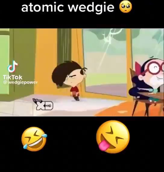 Atomic wedgie RICK - iFunny
