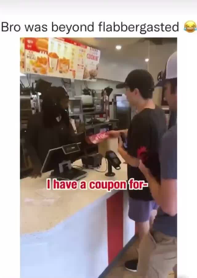 Bro was beyond flabbergasted - iFunny