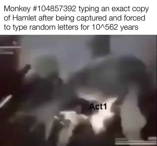 Monkey 104857392 Typing An Exact Copy Of Hamlet After Being Captured And Forced To Type Random monkey-104857392-typing-an-exact-copy-of-hamlet-after-being-captured-and-forced-to-type-random