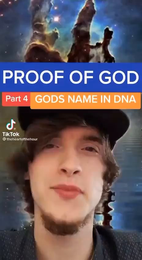 PROOF OF GOD GODS NAME IN DNA cf TikTok - iFunny