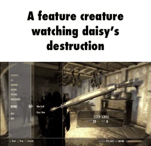A feature creature watching daisy's destruction - iFunny