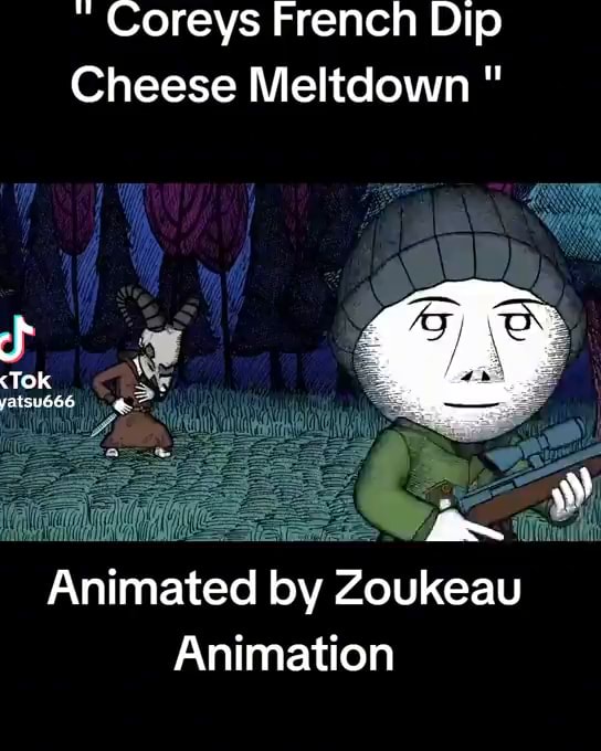 Coreys French Dip Cheese Meltdown yatsu666 Animated by Zoukeau ...