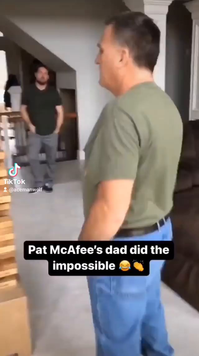 FikTok Pat McAfee's dad did the impossible - iFunny